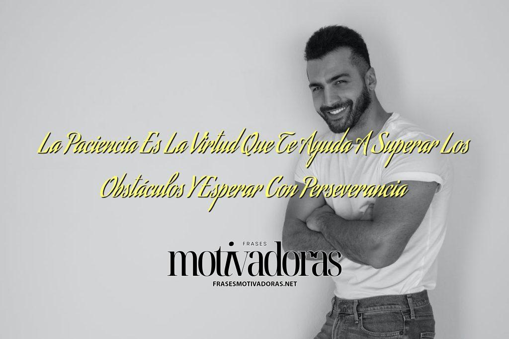 La Paciencia Es La Virtud Que Te Ayuda A Superar Los Obstáculos Y Esperar Con Perseverancia ...
