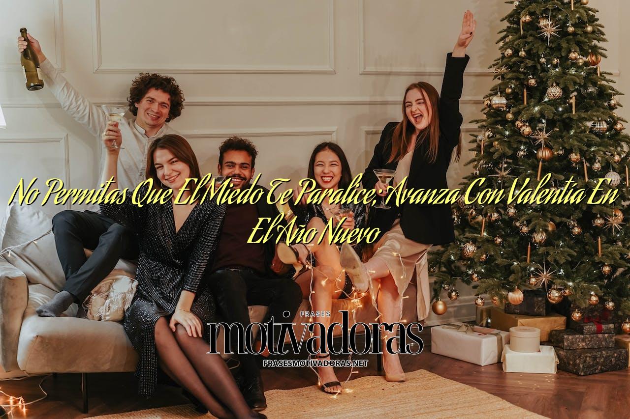 No Permitas Que El Miedo Te Paralice; Avanza Con Valentía En El Año ...